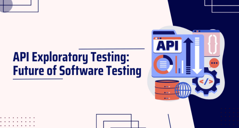 API Exploratory Testing: Future of Software Testing