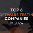 Top 6 Software Testing Companies in Noida (2023)